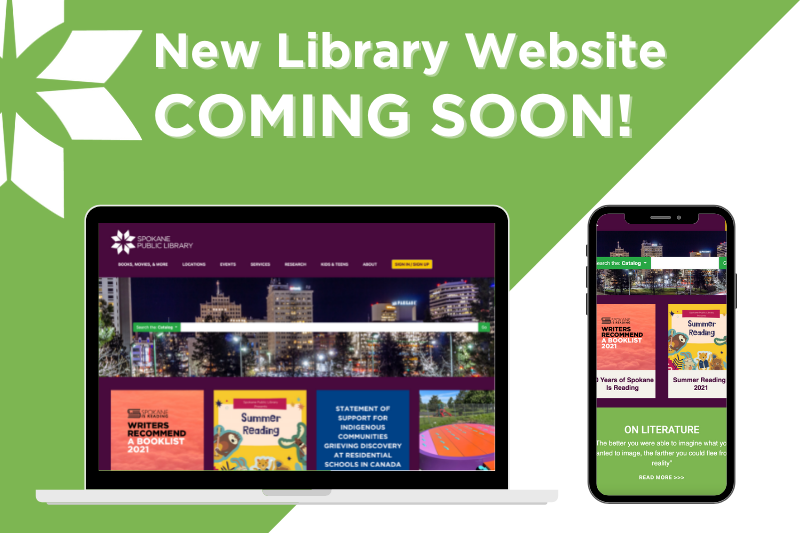 New Website Coming Soon! | Spokane Public Library